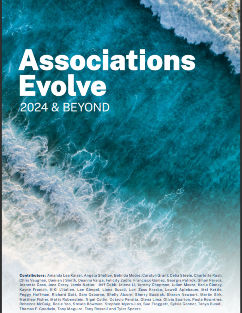 Associations Evolve 2024 & BEYOND - .orgSource